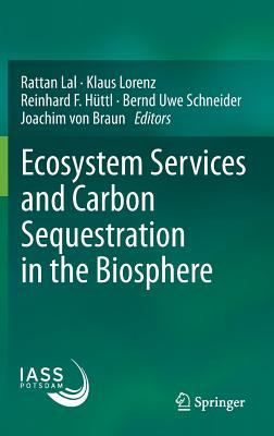 Ecosystem Services and Carbon Sequestration in the Biosphere | Book ...