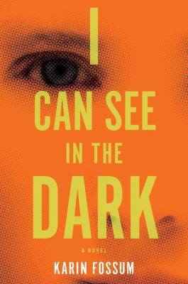 I Can See in the Dark Fossum Karin | Book Covers | Cover Century | Over ...