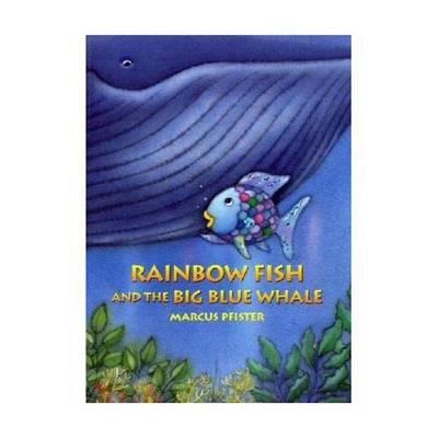 Rainbow Fish and the Big Blue Whale Pfister Marcus | Book Covers ...