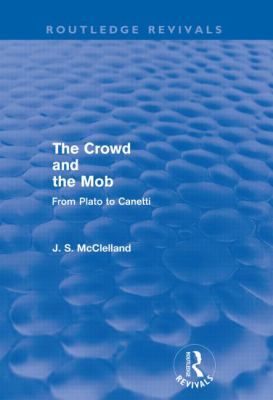 The Crowd and the Mob McClelland J S | Book Covers | Cover Century ...