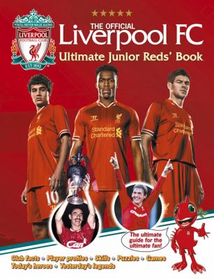 The Official Liverpool FC Ultimate Junior Reds Book Liverpool Football ...