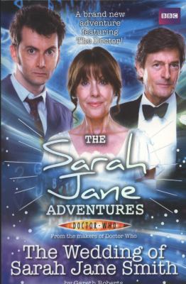 The Wedding of Sarah Jane Smith Sarah Jane Adventures BBC Worldwide ...