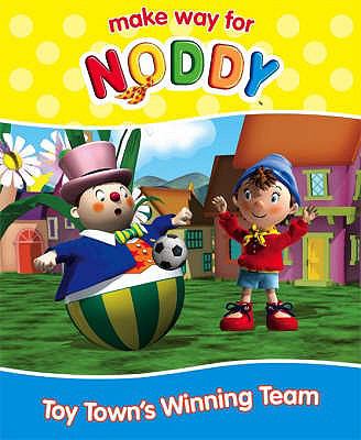 Toy Town s Winning Team Make Way for Noddy Enid Blyton | Book Covers ...