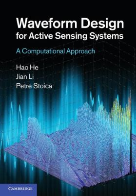 Waveform Design for Active Sensing Systems He Hao | Book Covers | Cover Century | Over 1.000.000 ...